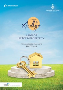 SV Aadhya Kothur, Hyderabad | Price List & Brochure, Floor Plan, Location Map & Reviews